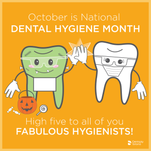October is National Dental Hygiene Month - Dimock, Weinberg & Cherry